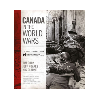 Canada in the World Wars – Boutique du Musée canadien de la guerre